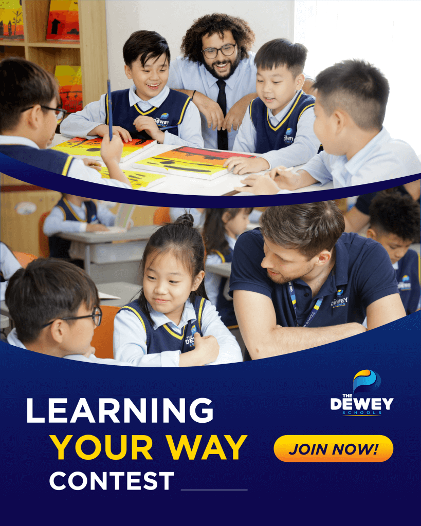 LEARNING YOUR WAY - HỌC THEO CÁCH CỦA HỌC SINH DEWEY
